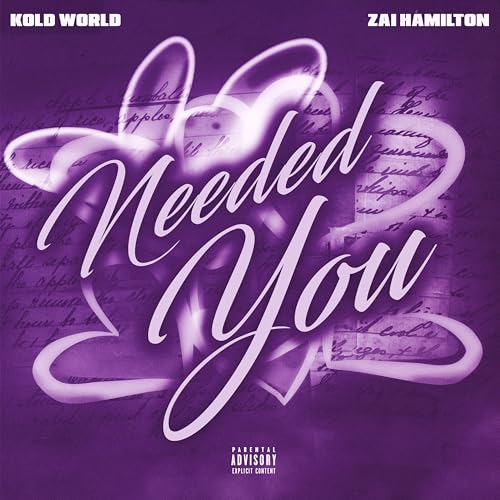 Needed You by KoldWorld & Zai Hamilton on Amazon Music Unlimited
