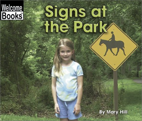Buy Welcome Books: Signs at the Park: Signs in My World Book Online at ...