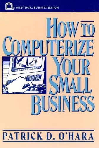 How to Computerize Your Small Business (Small Business Series): Amazon ...