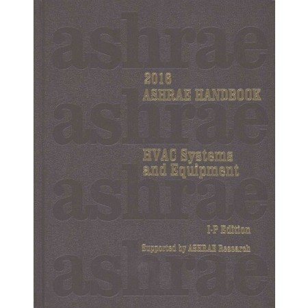 ASHRAE 2016 Handbook - HVAC Systems and Equipment (SI) - (includes CD ...