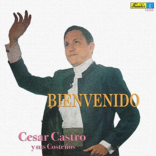 Amazon.com: Bienvenido : Cesar Castro y sus Costeños: Digital Music