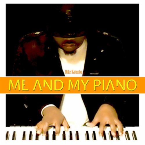 Play Me and My Piano by Mike Kalombo on Amazon Music