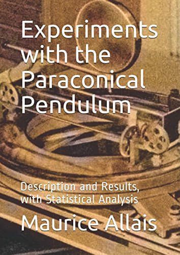 Amazon | Experiments with the Paraconical Pendulum: Description and Results, with Statistical ...