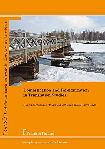 Domestication and Foreignization in Translation Studies - Kindle ...