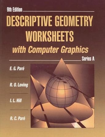 Descriptive Geometry Worksheets With Computer Graphics: Series A : Pare ...