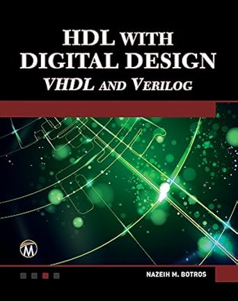 HDL with Digital Design: VHDL and Verilog, Botros, Nazeih, eBook ...