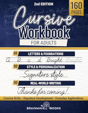 Cursive Handwriting Workbook for Adults: Master Cursive Handwriting With Elegant Techniques ...