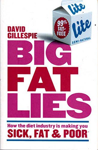 Big Fat Lies: David Gillespie: 9780670076024: Amazon.com: Books