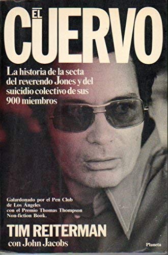 El Cuervo/Raven: The Untold Story of the Rev. Jim Jones and His People ...