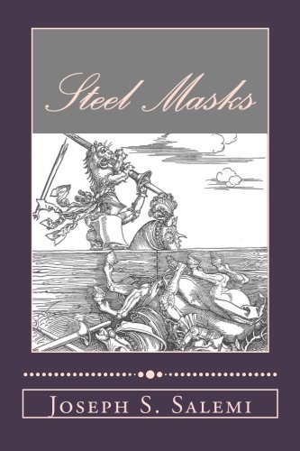Steel Masks: Joseph S. Salemi: 9780615608990: Amazon.com: Books