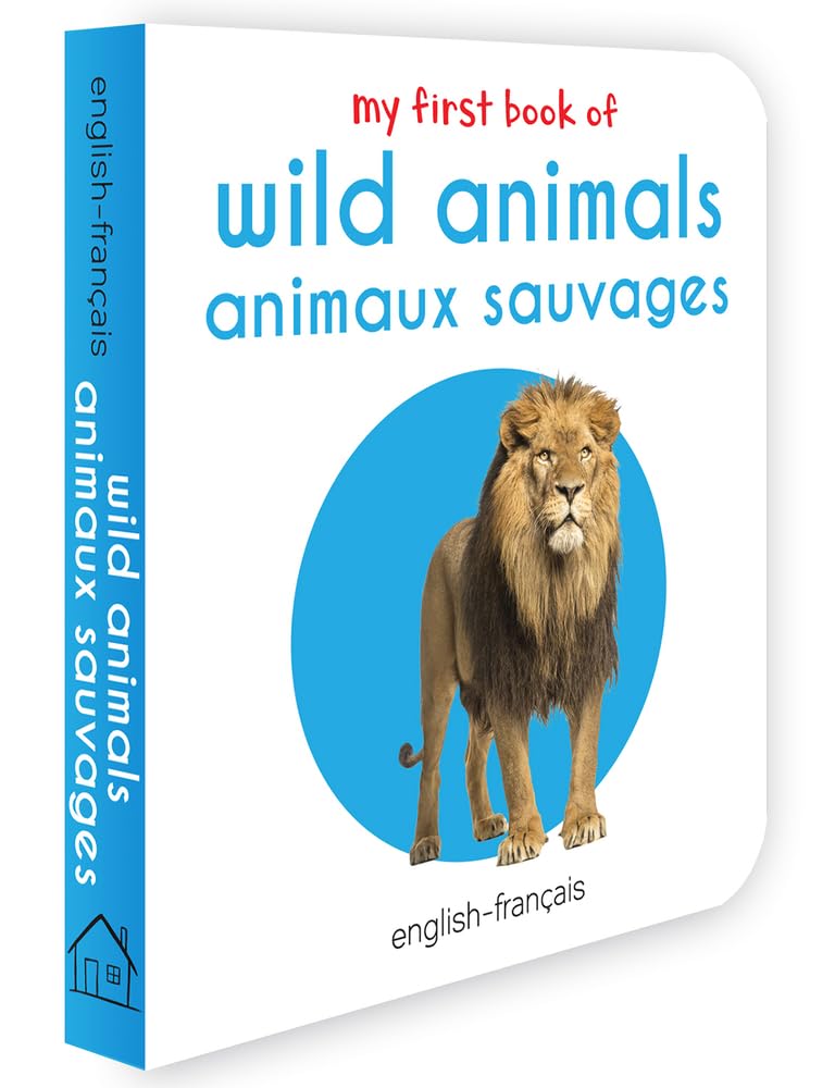 My First Book of Wild Animals - Animaux Sauvages : My First English ...