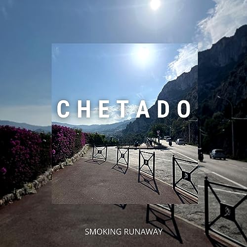 Écouter Chetado de Smoking Runaway sur Amazon Music Unlimited