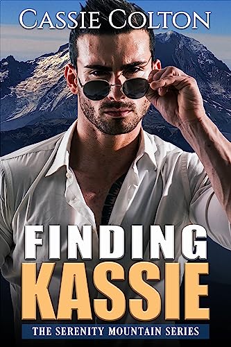 Finding Kassie (The Serenity Mountain Series Book 1) - Kindle edition by Colton, Cassie ...
