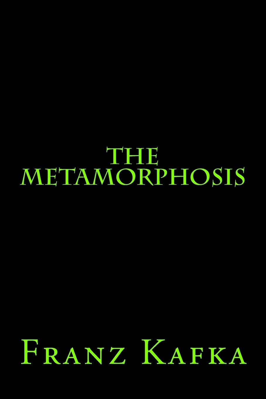 The Metamorphosis: Kafka, Franz: 9781517736910: Amazon.com: Books