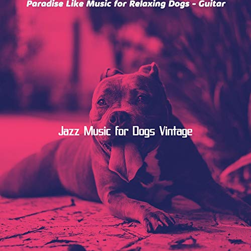 Amazon Music UnlimitedでJazz Music for Dogs VintageのParadise Like Music ...