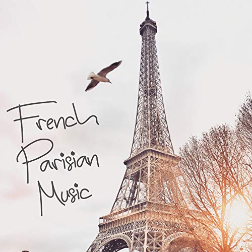Amazon.com: French Parisian Music: Instrumental Pieces for Bistro ...