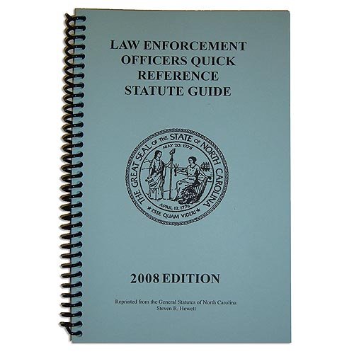 North Carolina Law Enforcement Officers Quick Reference Statute Guide ...