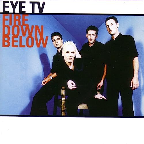 Spiele Fire Down Below von Eye TV auf Amazon Music ab