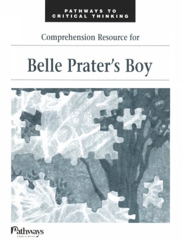 Belle Prater's Boy : (Teaching Resource) Pathways to Critical Thinking ...