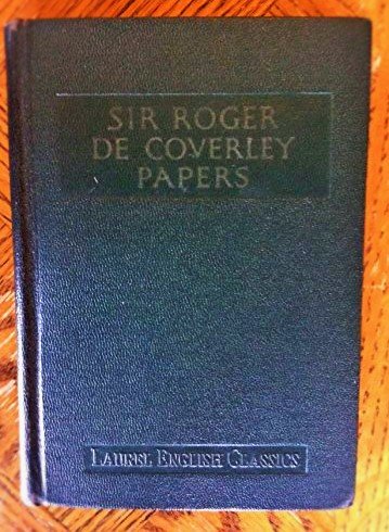 The Sir Roger De Coverley Papers (From: The Spectator): Bement, Howard ...