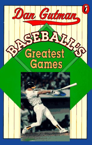 Baseball's Greatest Games (English and Spanish Edition): Gutman, Dan ...