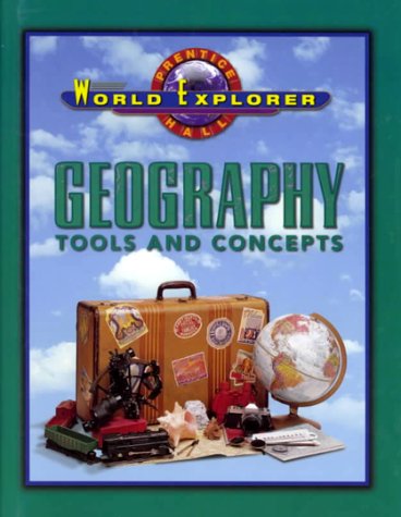 World Explorer: Geography Tools and Concepts: Prentice-Hall, Inc ...