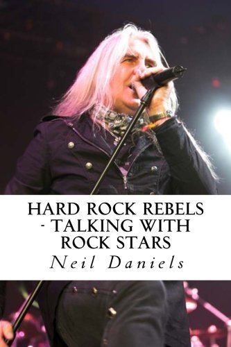 Hard Rock Rebels - Talking With Rock Stars by Neil Daniels (2013-07-25 ...