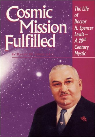 Cosmic Mission Fulfilled: Lewis, Ralph M.: 9780912057903: Amazon.com: Books