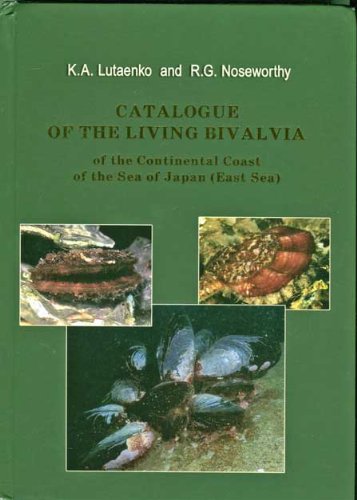 Catalogue of Living Bivalves...Continental Coast Sea of Japan: K.A ...