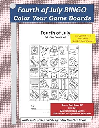 Fourth of July Bingo: Color Your Own Game Boards: Brunk, Carol Lee ...