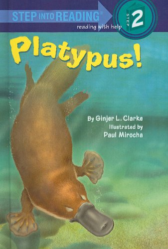 Platypus! (Step Into Reading: A Step 2 Book): Clarke, Ginjer L: 9780756932299: Amazon.com: Books