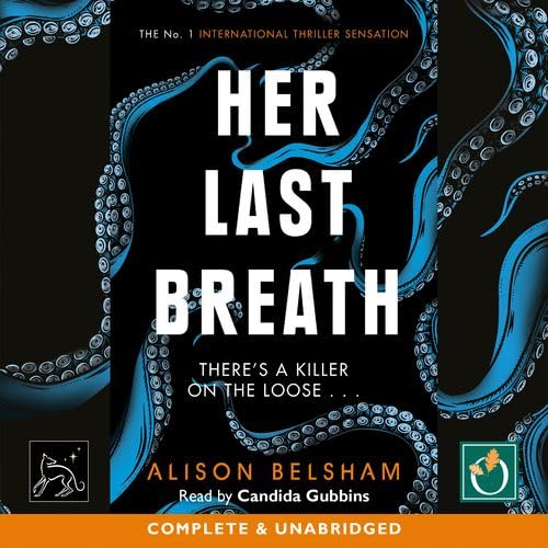 Her Last Breath : Belsham, Alison, Gubbins, Candida: Amazon.in: Books