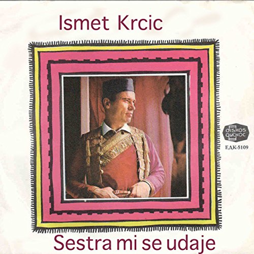 Play Sestra mi se udaje by Ismet Krcic on Amazon Music
