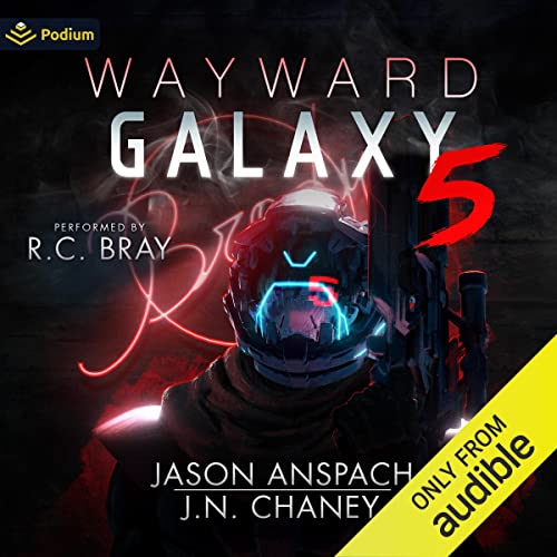 Wayward Galaxy 5: Wayward Galaxy, Book 5 (Audible Audio Edition): Jason Anspach, J.N. Chaney, R ...