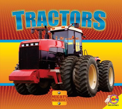 Tractors (Mighty Machines): Carr, Aaron: 9781621273813: Amazon.com: Books
