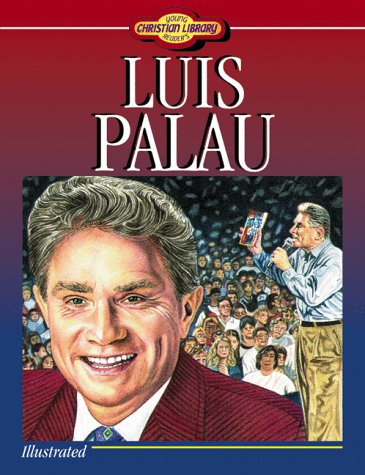 Amazon.com: Luis Palau: 9781577483670: W. Terry Whalin, Ken Landgraf: Books