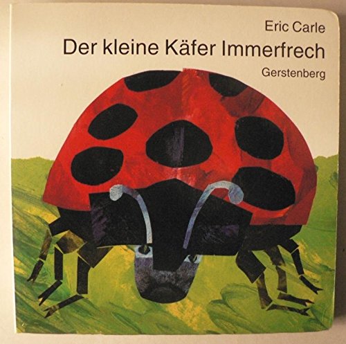 Eric Carle - German: Der Kleine Kafer Immerfrech : Carle, Eric: Amazon ...