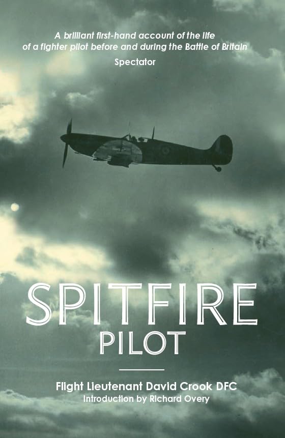 Spitfire Pilot: David Crook: 9781906502041: Amazon.com: Books