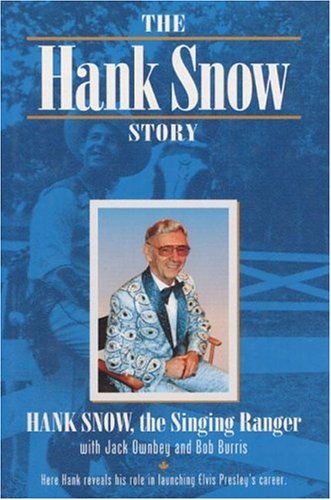 The Hank Snow Story (Music in American Life): Clarence Eugene "Hank ...