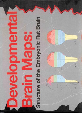 Developmental Brain Maps: Structure of the Embryonic Rat Brain: Alvarez ...