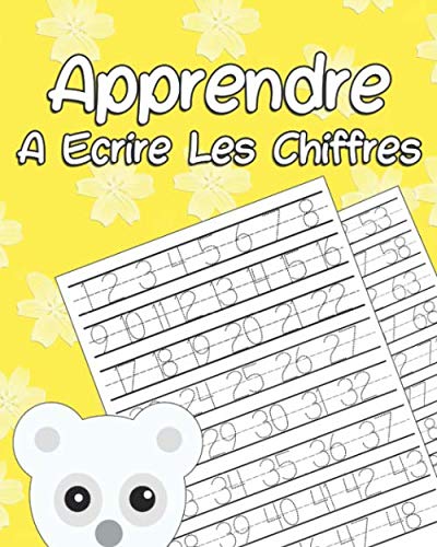 Apprendre A Ecrire Les Chiffres: Apprendre Les Nombres de 1 à 100 ...