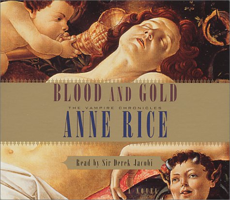 Amazon | Blood and Gold (Anne Rice) | Rice, Anne, Jacobi, Derek | Mystery