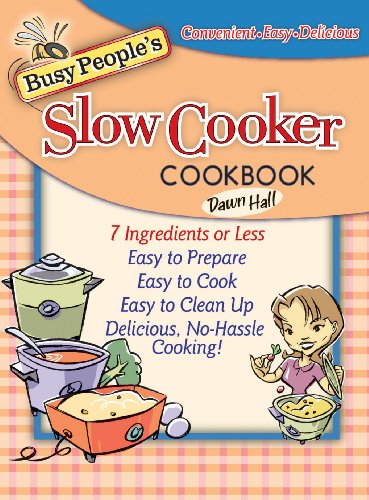 Busy People's Slow Cooker Cookbook - Kindle edition by Hall, Dawn ...
