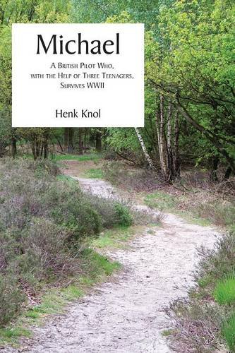 Michael: A British Pilot, Who with the Help of Three Teenagers ...