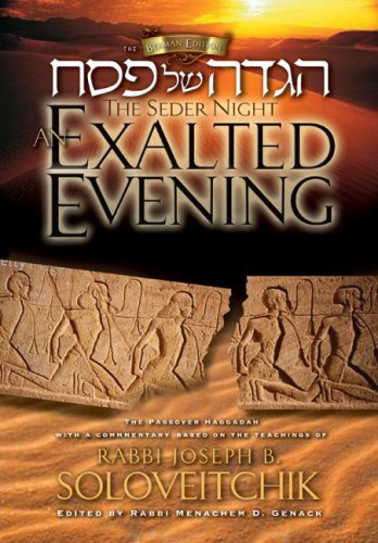 The Seder Night: An Exalted Evening: The Passover Haggadah: With a ...