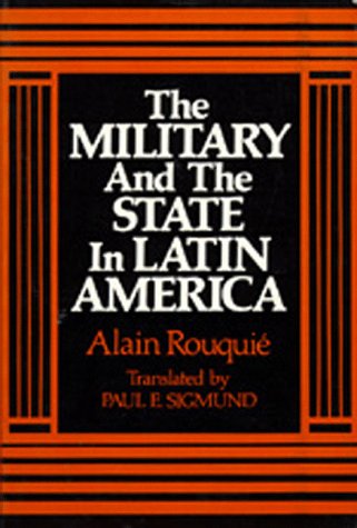 『The Military and the State in Latin America』｜感想・レビュー - 読書メーター