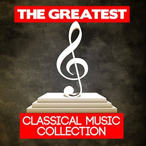 Amazon.com: The Greatest Classical Music Collection : Johann Sebastian ...