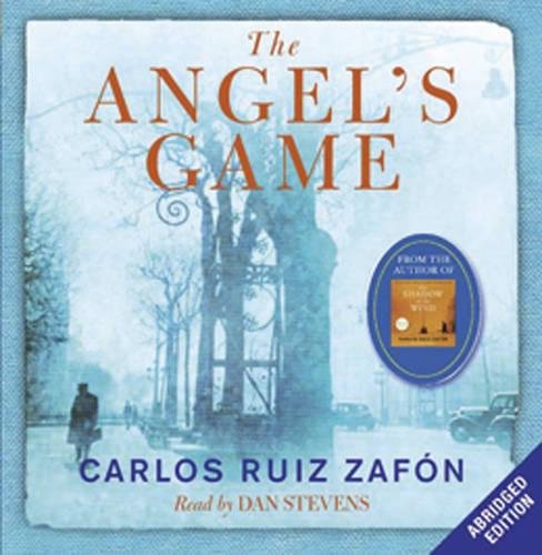 The Angel's Game: Amazon.co.uk: Zafon, Carlos Ruiz, Stevens, Dan ...