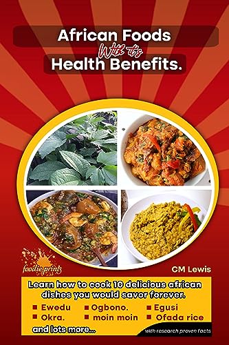 Amazon | African foods with it's health benefits: Learn how to cook 10 ...