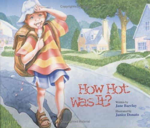 How Hot Was It?: Barclay, Jane, Donato, Janice: 9781894222709: Amazon ...